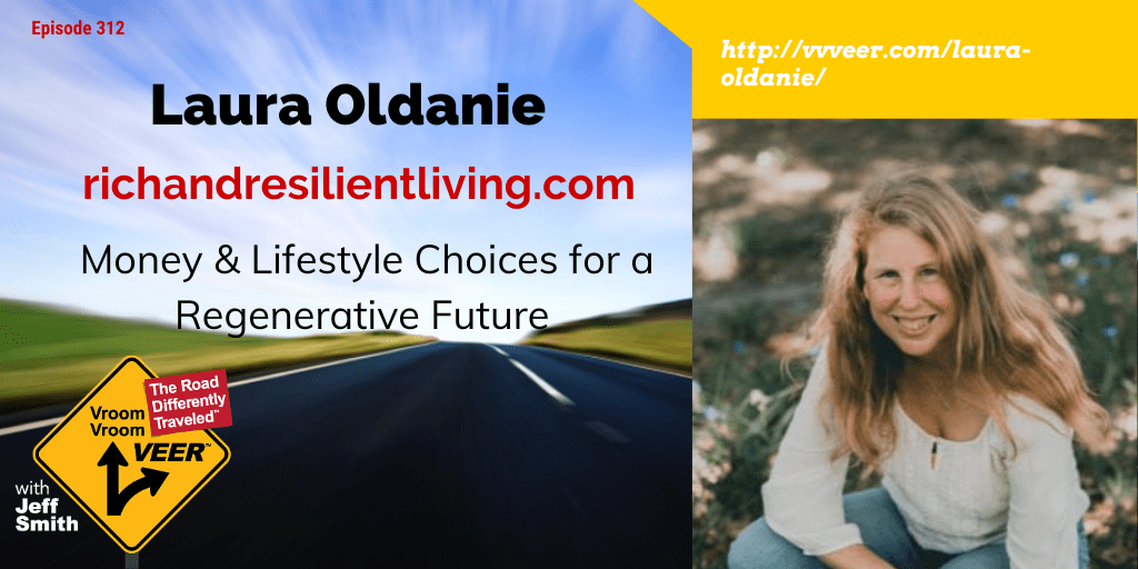 Laura Oldanie - Money and Lifestyle Choices for a Regenerative Future ...
